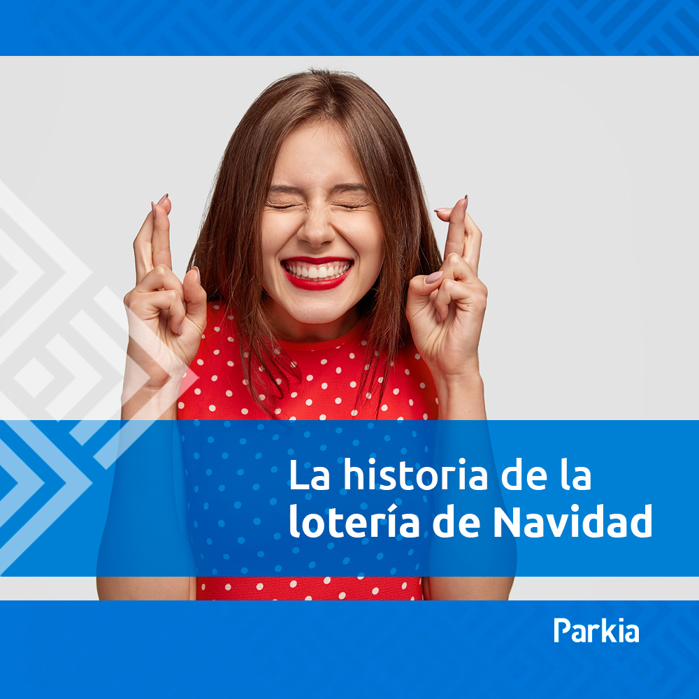 La historia de la Loteria de Navidad - Parkia by Indigo